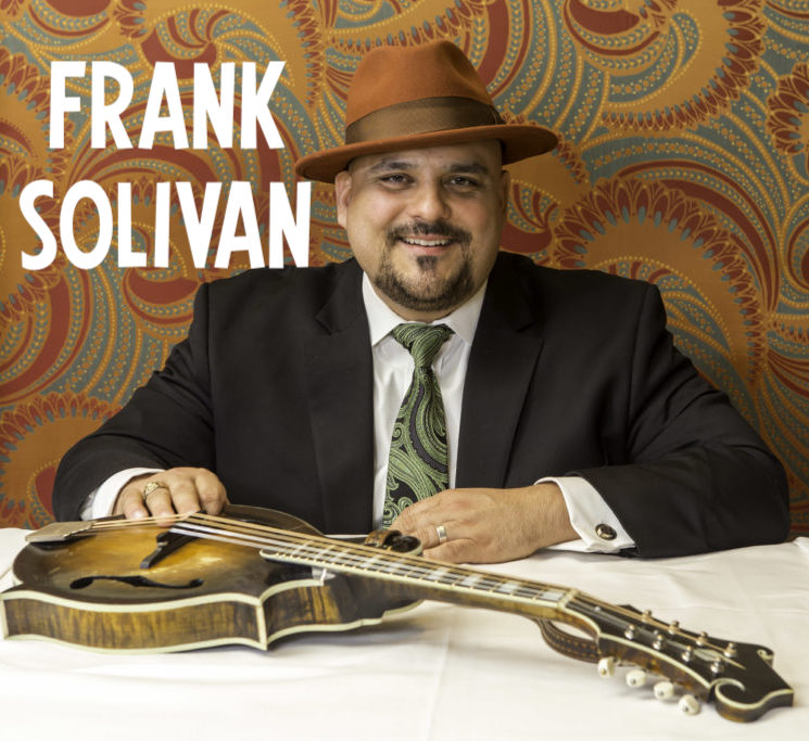 Frank Solivan Interview: “We’re the gateway drug to bluegrass ...