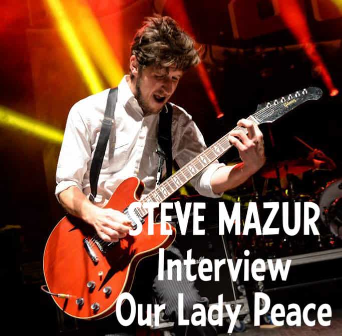 Steve Mazur Interview, Our Lady Peace - Everyone Loves Guitar