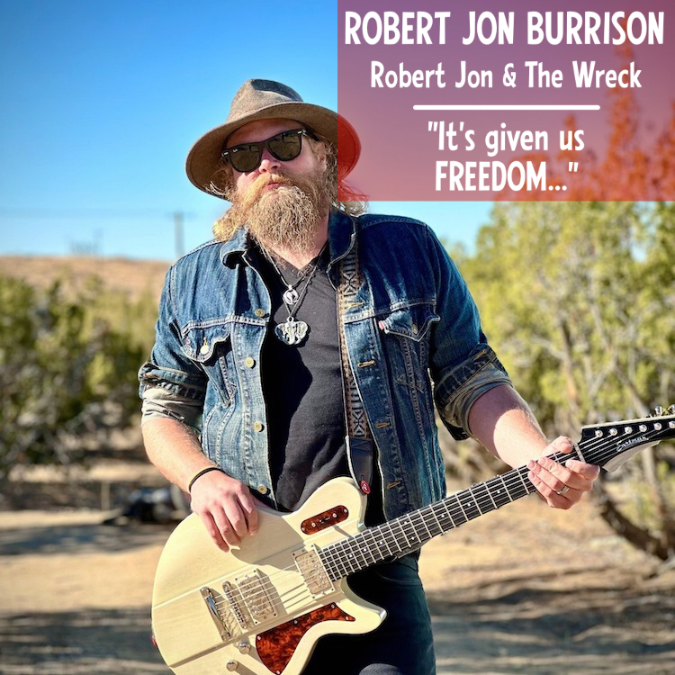 Robert Jon Burrison - Robert Jon & The Wreck “ENJOY what you’re DOING ...